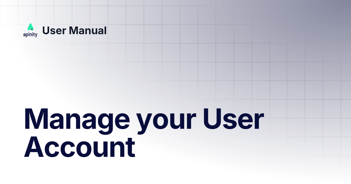 Manage your User Account | User Manual