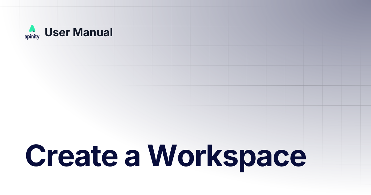 Create a Workspace | User Manual